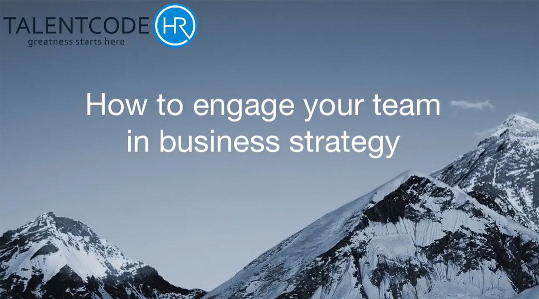 How to engage your team in business strategy. - Talent Code HR